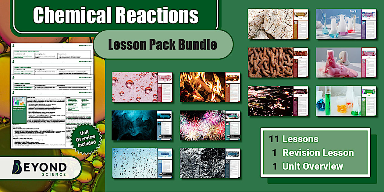 Chemical Reactions Lesson Pack Bundle | KS3 | Beyond