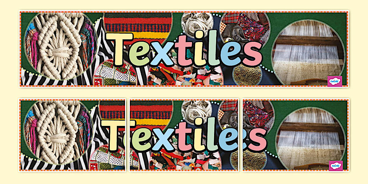 Textiles Photo Display Banner (Teacher-Made) - Twinkl