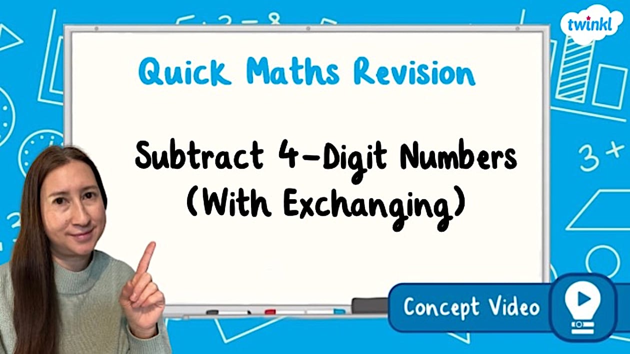 👉 Subtract 4-Digit Numbers (With Exchanging) | KS2 Maths Concept Video