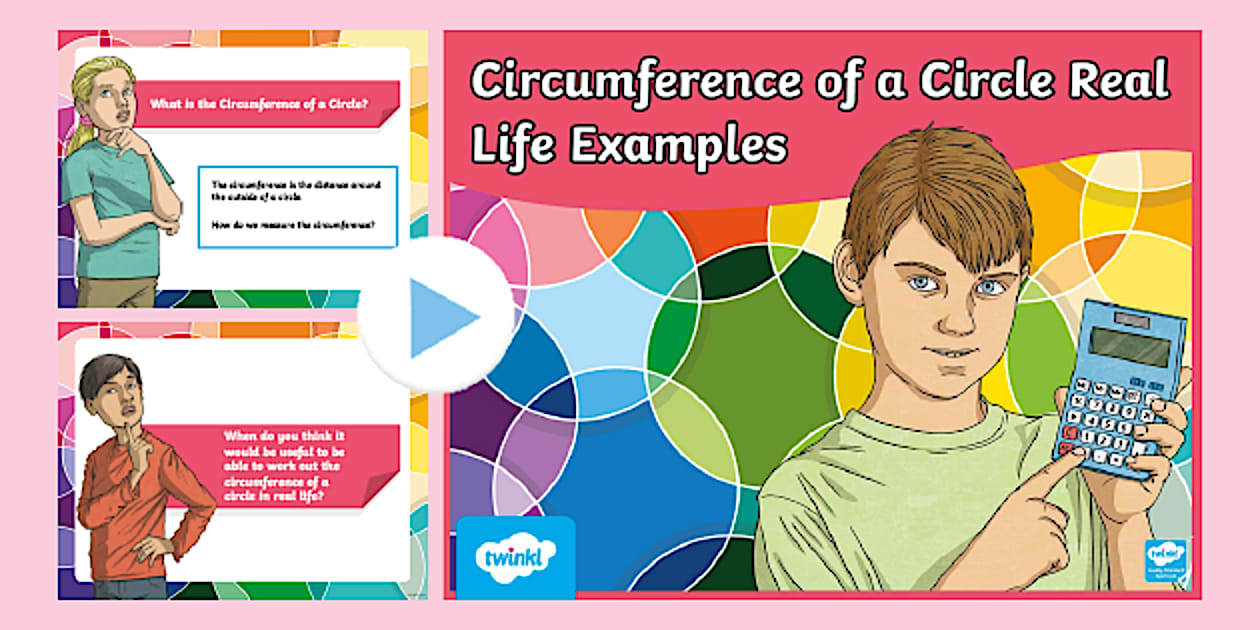 Circumference of a Circle Real Life Examples (teacher made)