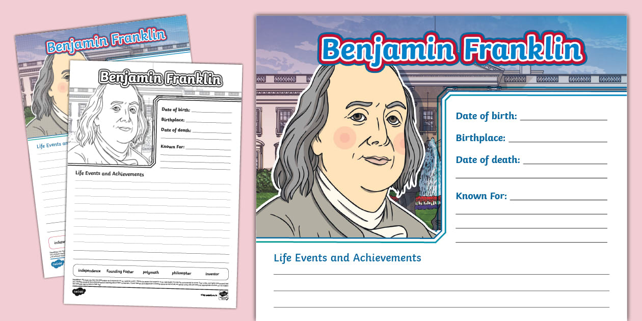 Benjamin Franklin Biography Template (teacher made) - Twinkl