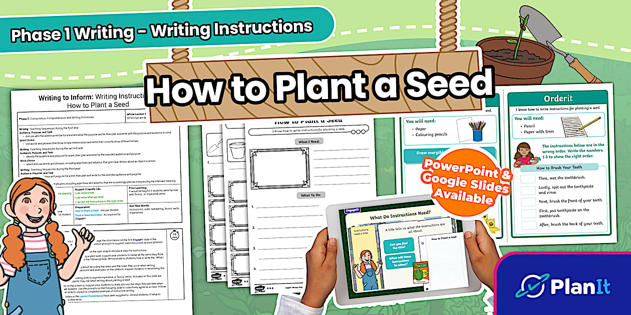 Phase 1 Writing to Inform: Instructions: How to Plant a Seed