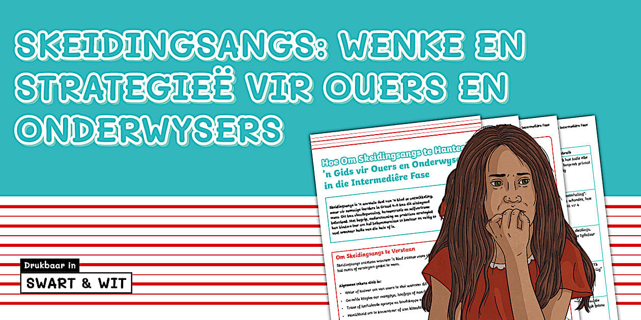 Intermediêre Fase - Skeidingsangs: Wenke en Strategieë vir Ouers en