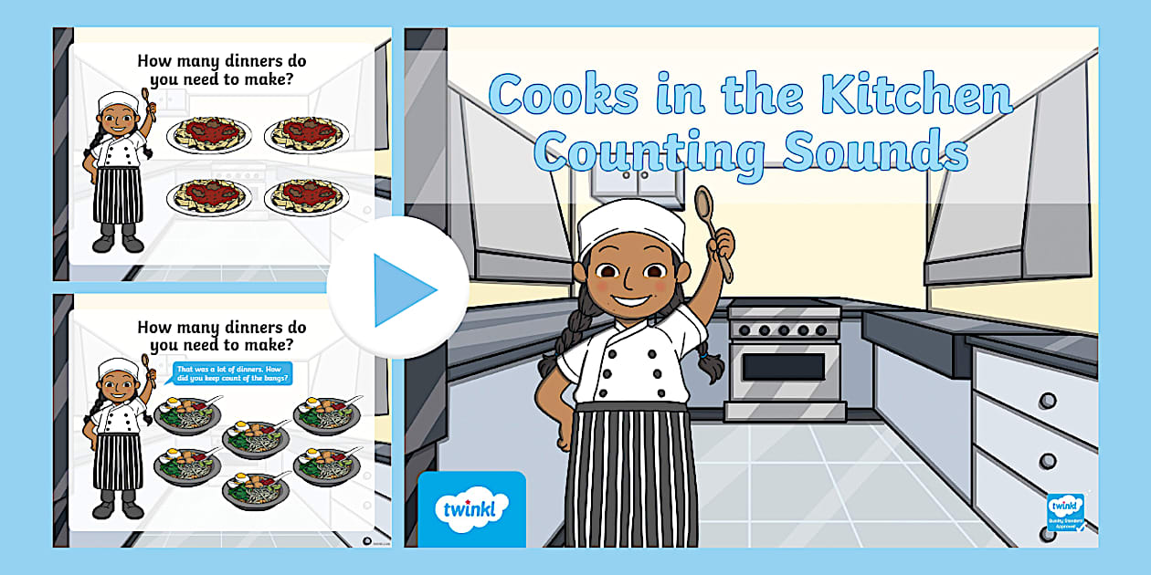 Cooks in the Kitchen - Counting Sounds PowerPoint - Twinkl