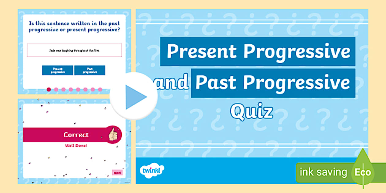 Identifying Present and Past Progressive PowerPoint - Twinkl