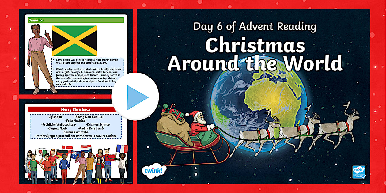Day 6 of Advent Reading: Christmas Around the World - Twinkl