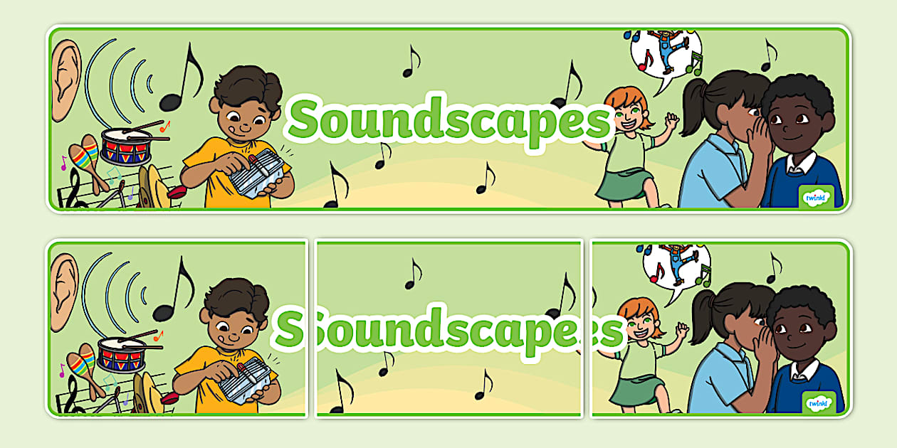 STEM IU Yr 2 Soundscapes Display Banner (teacher made)