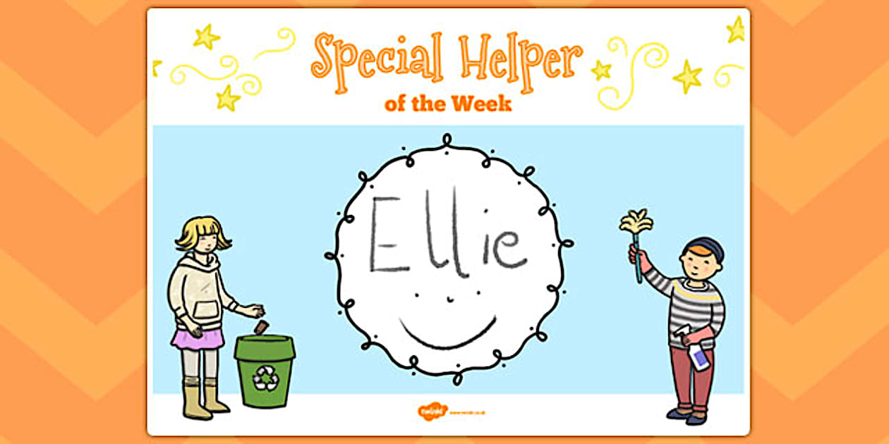 Editable Special Helper of the Week Poster (teacher made)