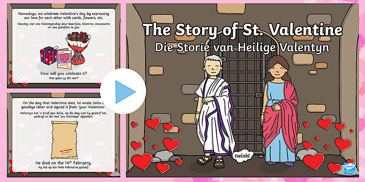 The Story of St. Valentine PowerPoint English/Afrikaans
