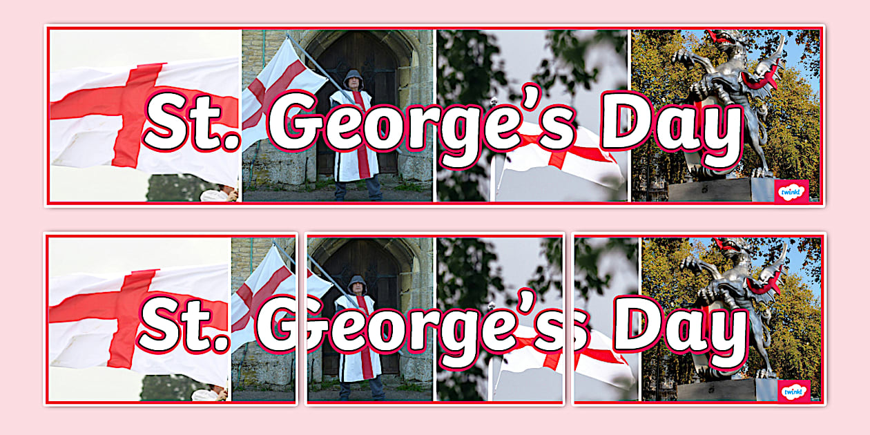 St. George's Day Photo Display Banner (teacher made)