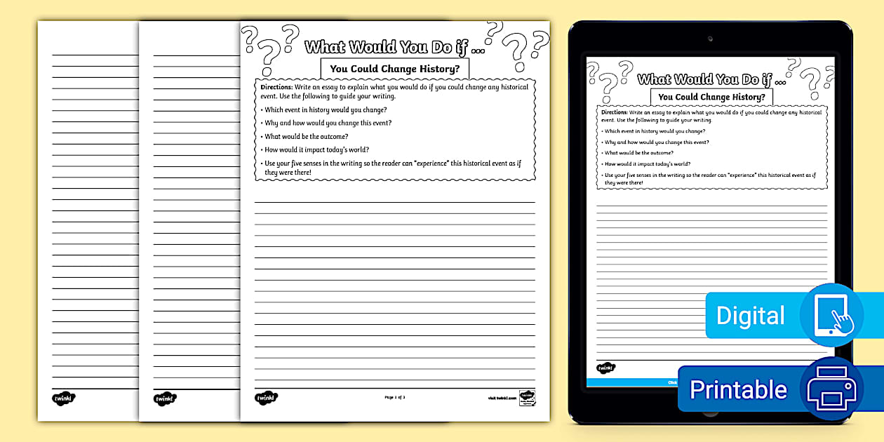 What Would You Do if You Could Change History? Writing