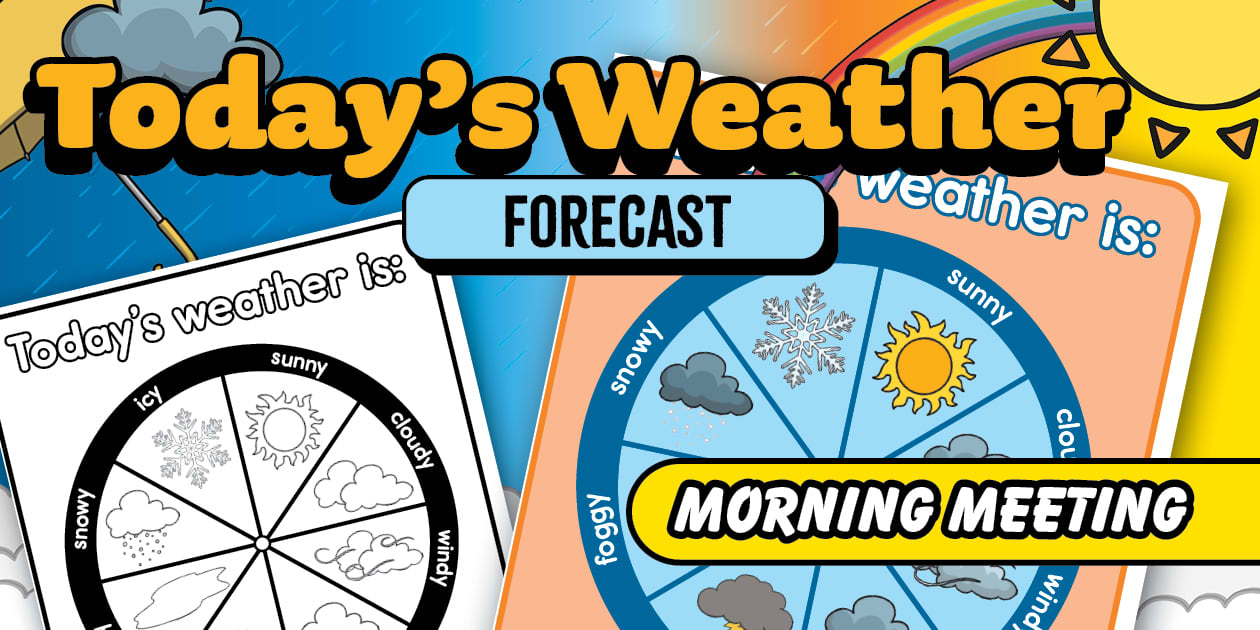 Today's Weather Forecast Wheel | Classroom Calendar Time