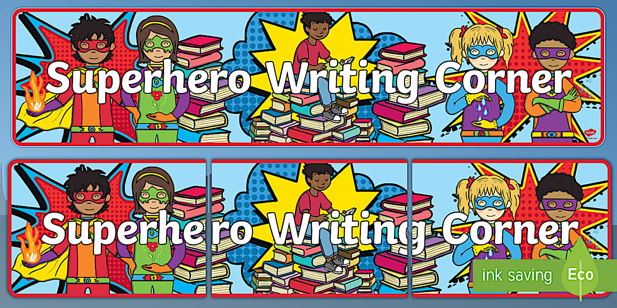 Superhero Writing Corner Banner - Twinkl