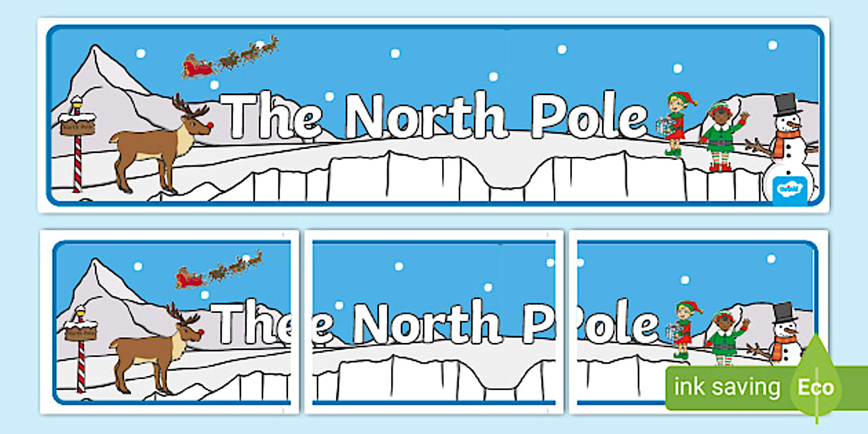 The North Pole Display Banner (teacher made) - Twinkl