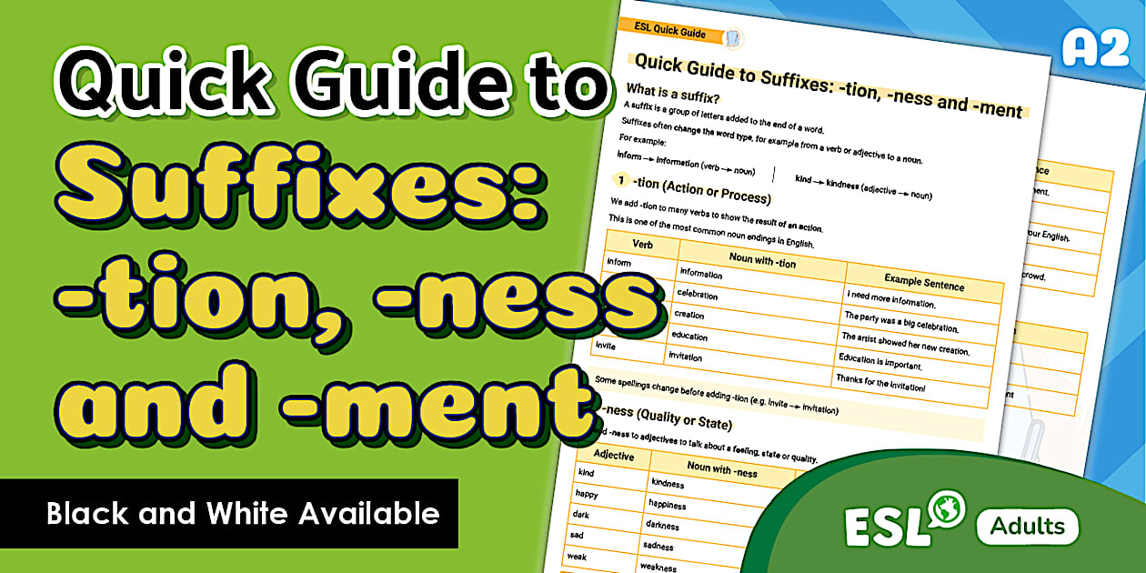 Quick Guide to Suffixes: -tion, -ness and -ment [Adults, A2]