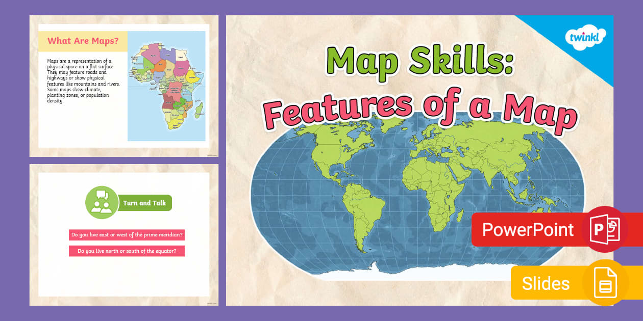Map Skills: Features of a Map PowerPoint & Google Slides for 3rd-5th Grade