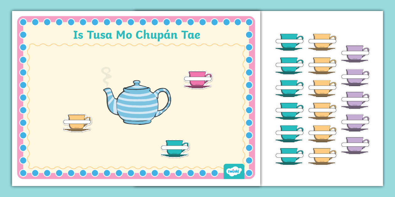 'Is Tusa Mo Chupán Tae' Self-Registration Poster - Twinkl