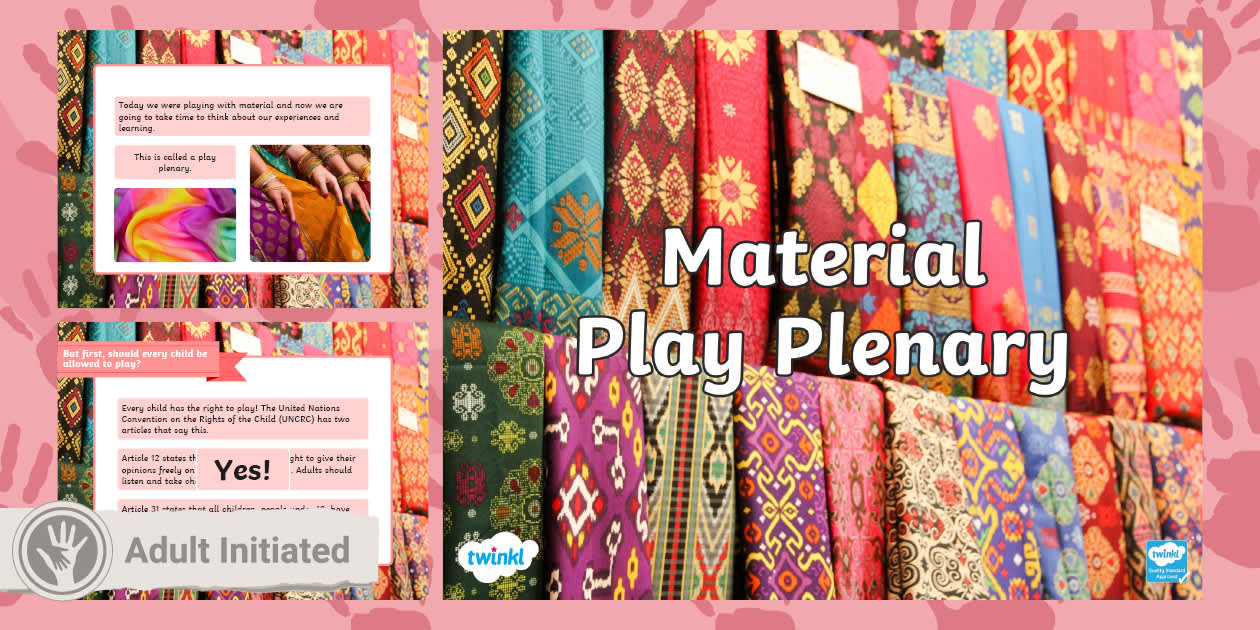 Play for All Ages - Material Play Plenary PowerPoint