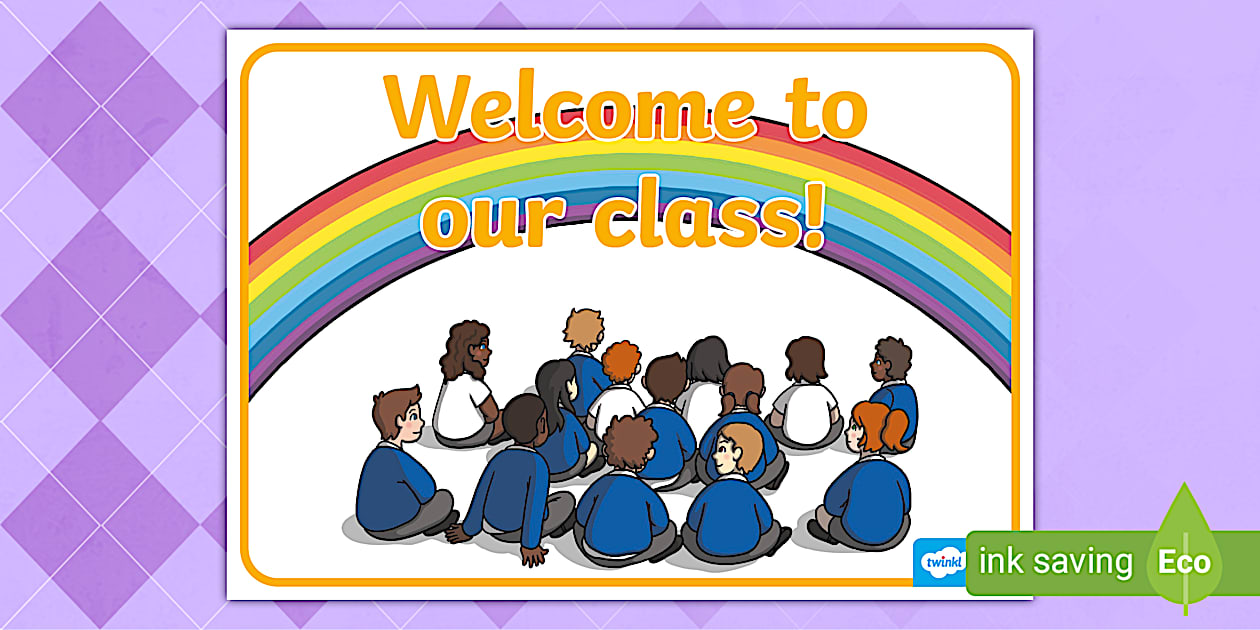 Editable Welcome to Our Class Display Poster (teacher made)