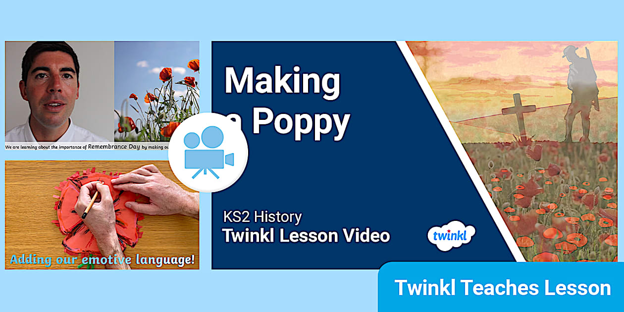KS2 (Ages 7-11) Remembrance Day: Making a Poppy - Twinkl