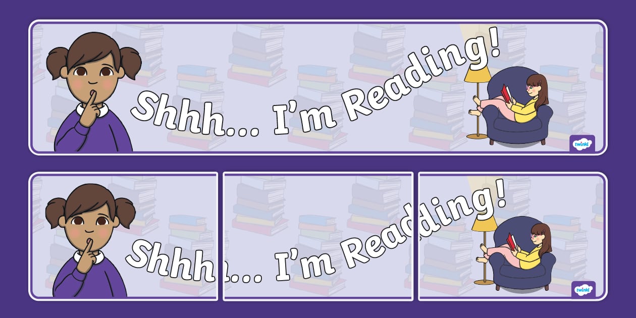 Shhh! I'm Reading Display Banner (Teacher-Made) - Twinkl