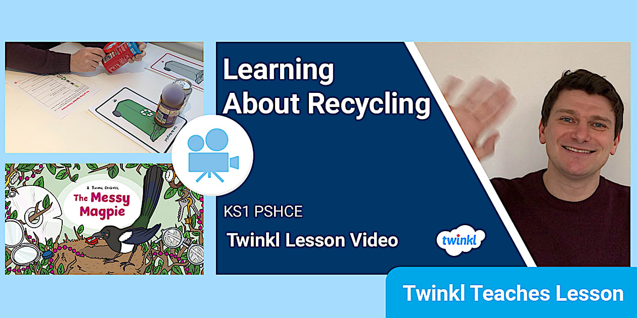 KS1 PSHE: Recycling and the Environment Video Lesson