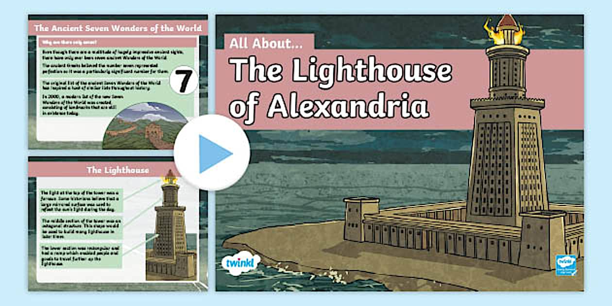 KS2 All About The Lighthouse of Alexandria PPT - Twinkl