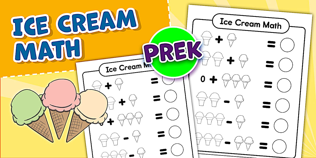 Prekindergarten Ice Cream Single Digit Addition Subtraction