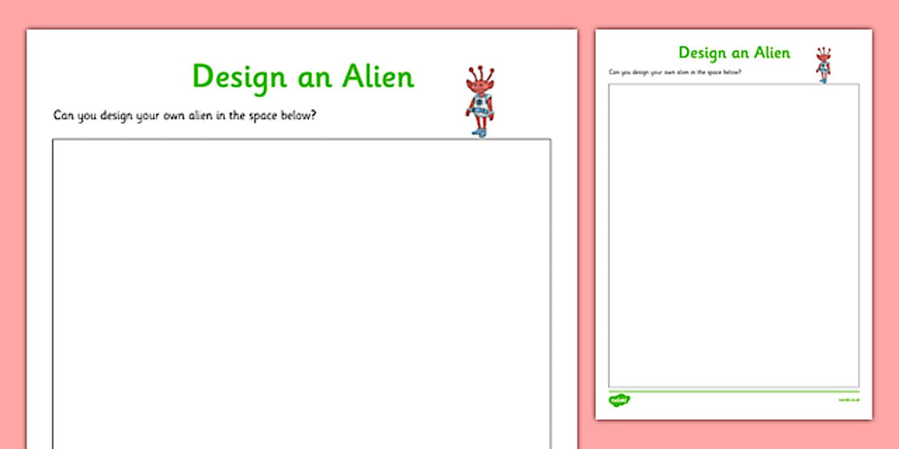 Design An Alien Template - EYLF (teacher made) - Twinkl