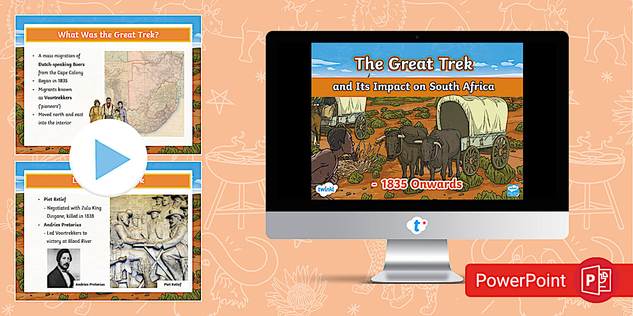 The Great Trek (1835 onwards) PowerPoint (teacher made)