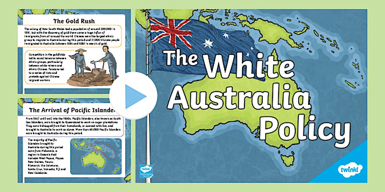 The White Australia Policy Powerpoint (teacher made)