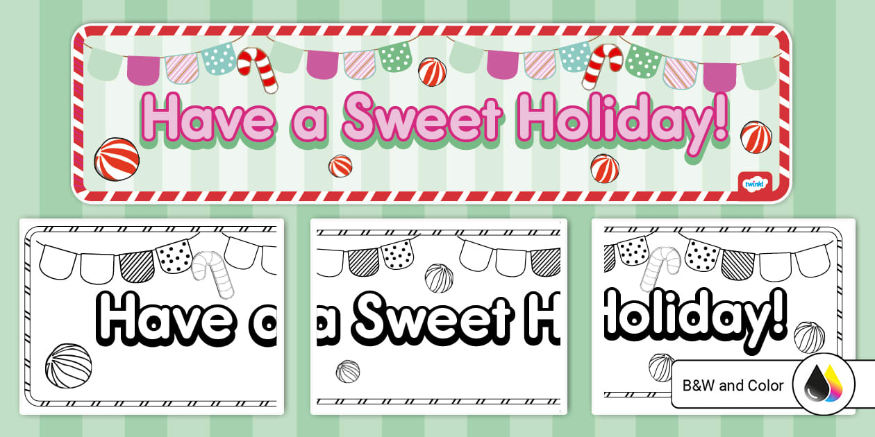 Have a Sweet Holiday! Bulletin Board Banner