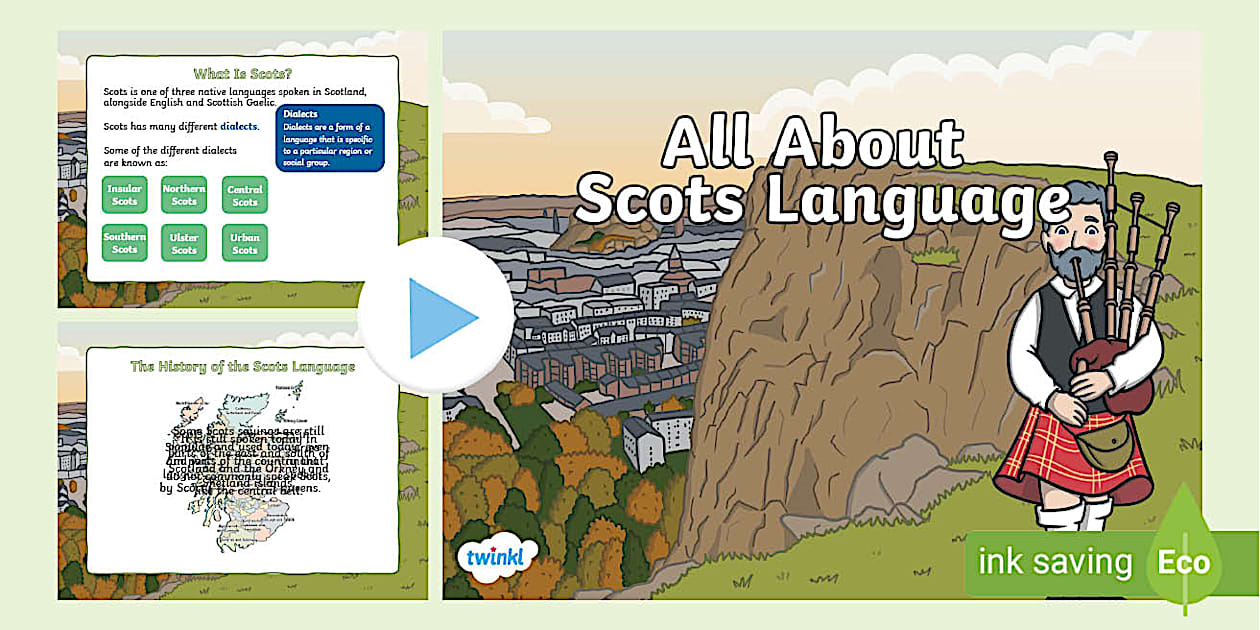 All About Scots Language PowerPoint - Twinkl
