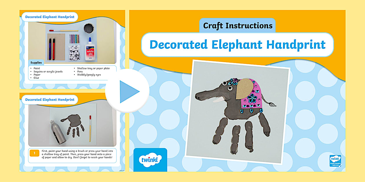 Decorated Elephant Handprint Craft Instructions PowerPoint