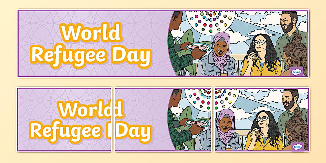 World Refugee Day Display Banner (professor feito) - Twinkl