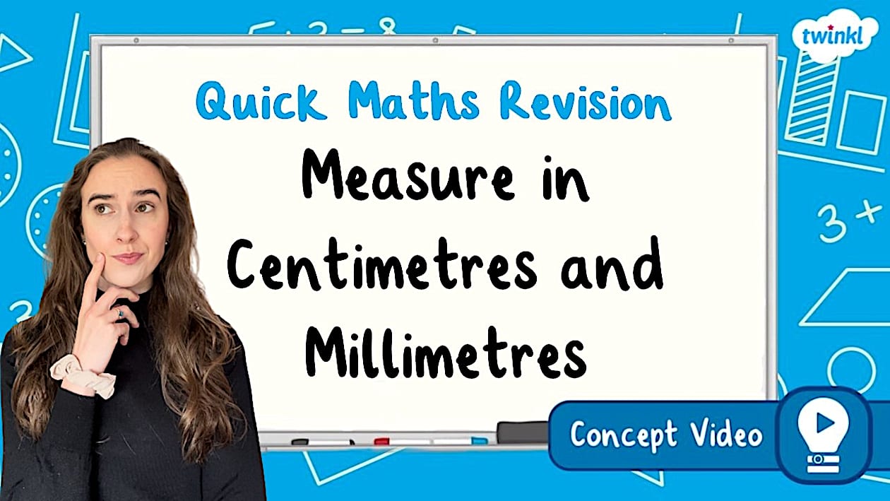 👉 Measure in Centimetres and Millimetres | KS2 Maths Concept Video