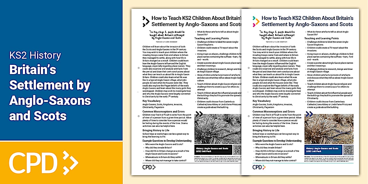 How to Teach KS2 Children about Britain's Settlement by Anglo-Saxons ...