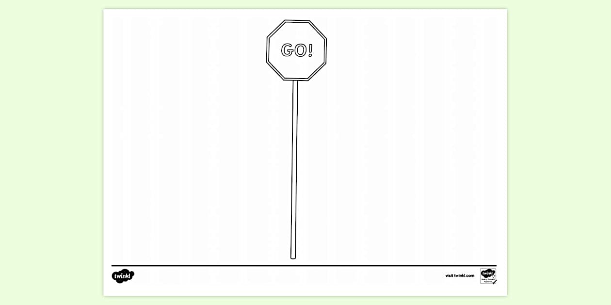 Go Sign Colouring Sheet | Colouring Sheets (teacher made)