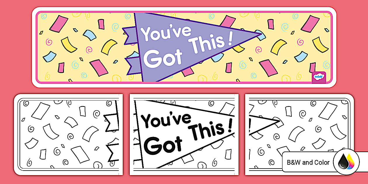 You've Got This! Motivational Banner (Teacher-Made) - Twinkl