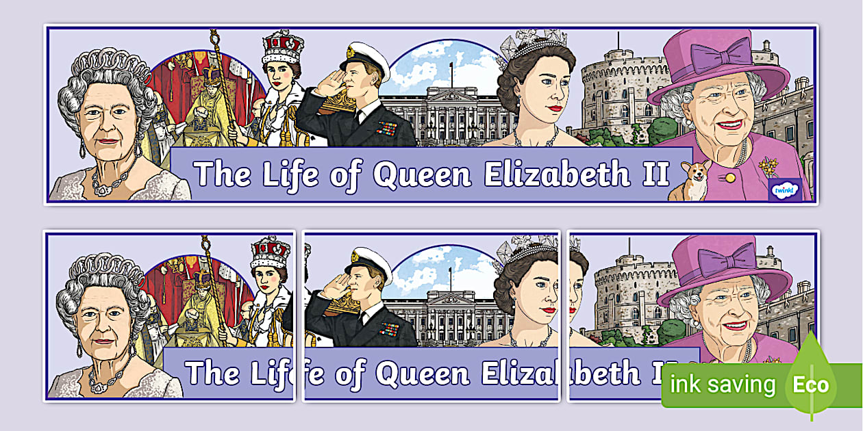 The Life of Queen Elizabeth II Display Banner (teacher made)