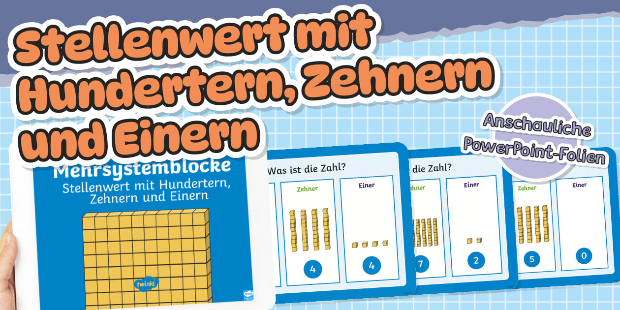 PowerPoint: Stellenwert mit Hundertern, Zehnern und Einern