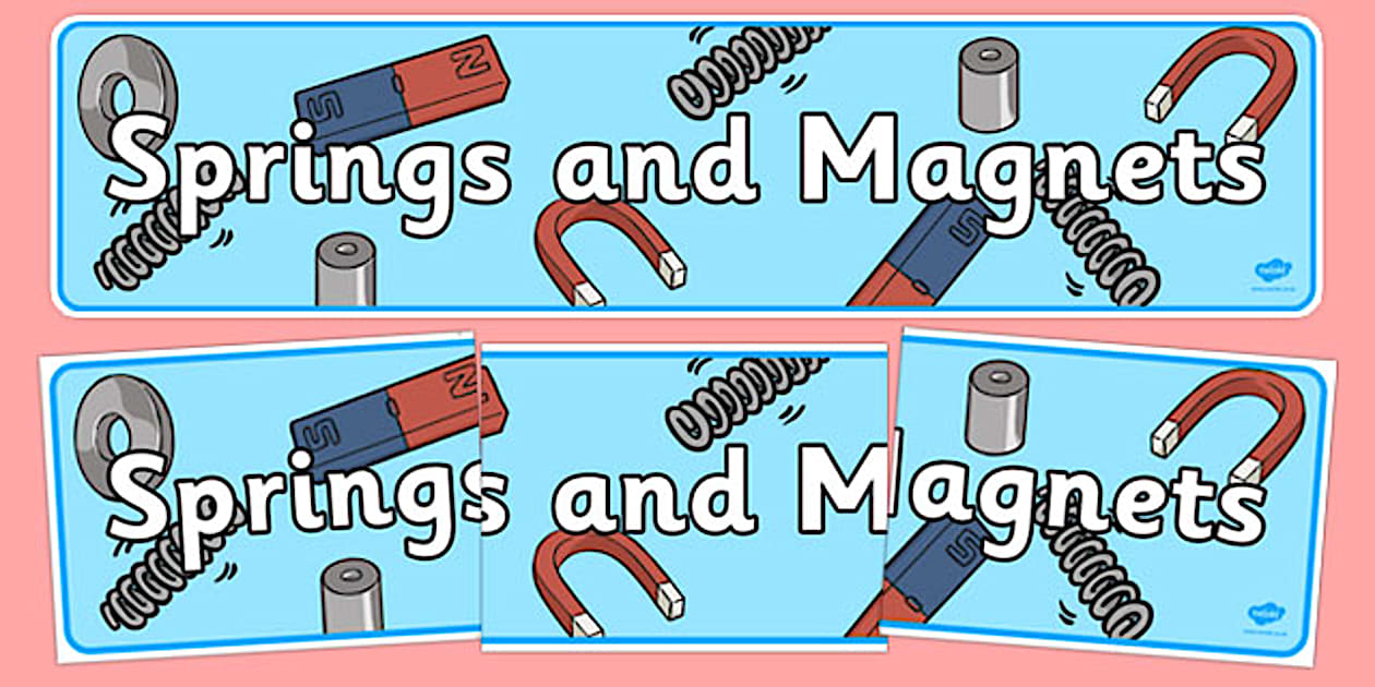 Springs And Magnets Display Banners (Teacher-Made) - Twinkl