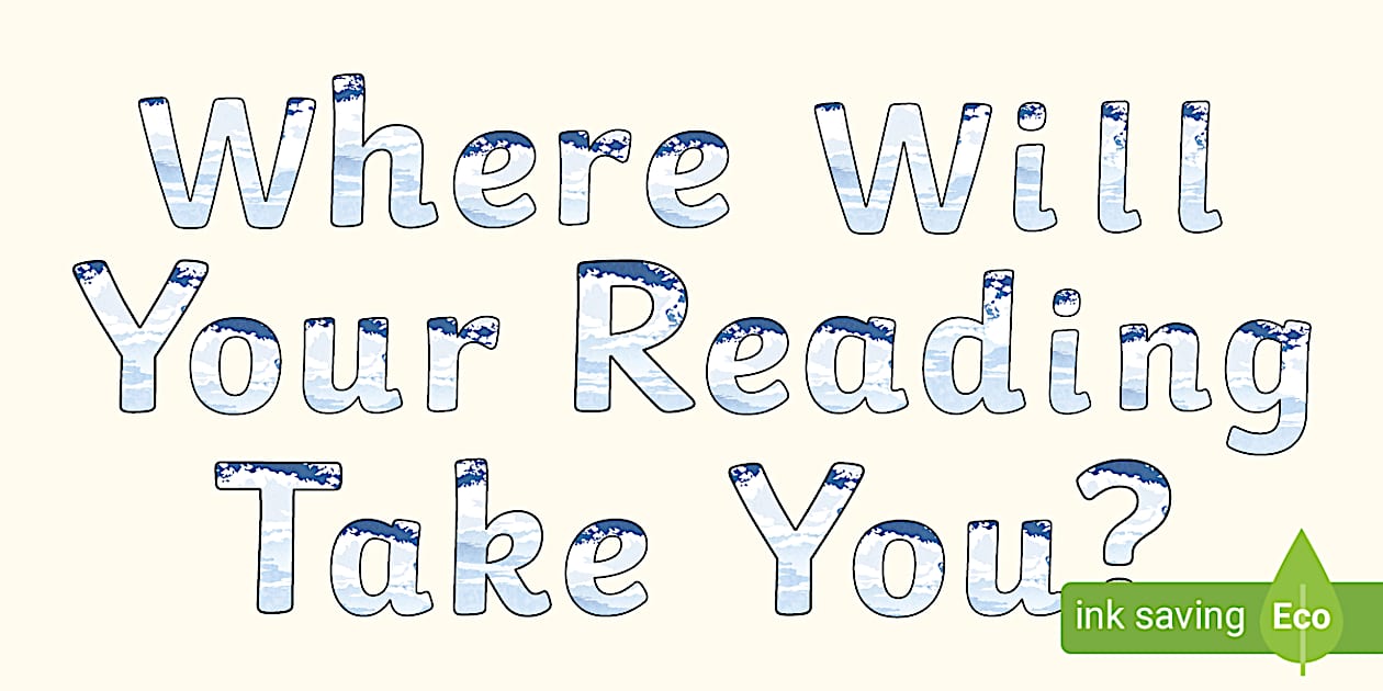 Where Will Your Reading Take You? Display Lettering - Twinkl