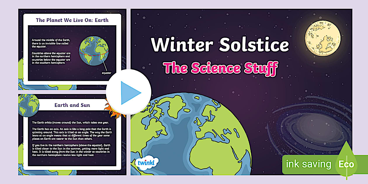 Winter Solstice The Science First Level PowerPoint - Twinkl