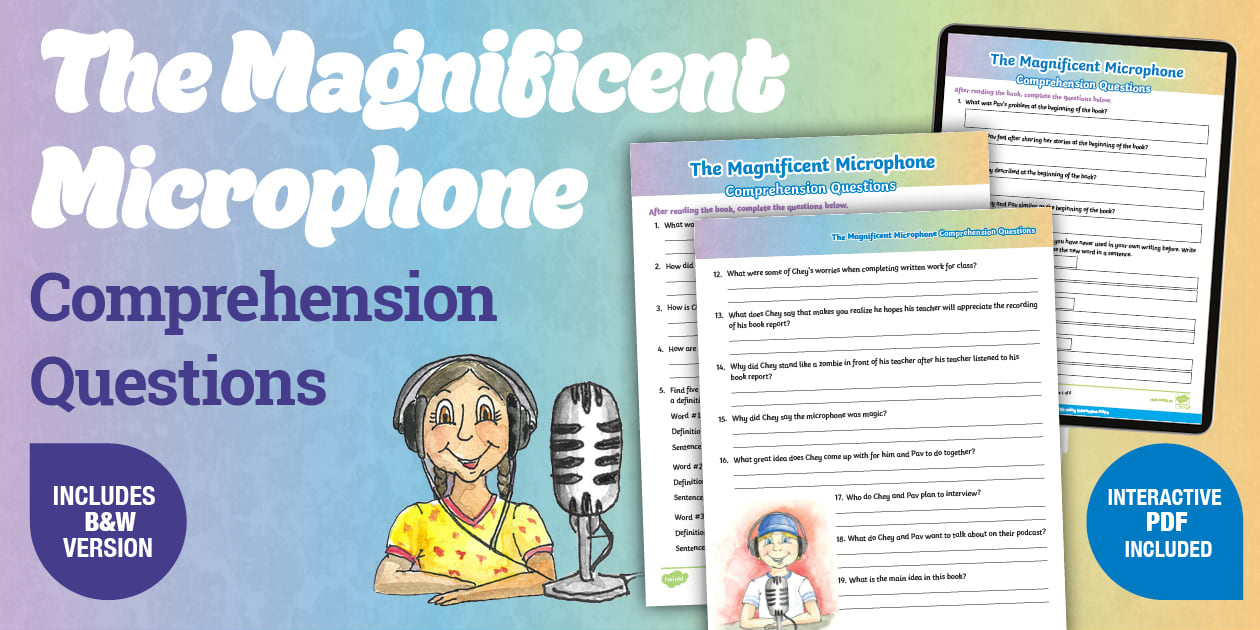 The Magnificent Microphone Comprehension Questions
