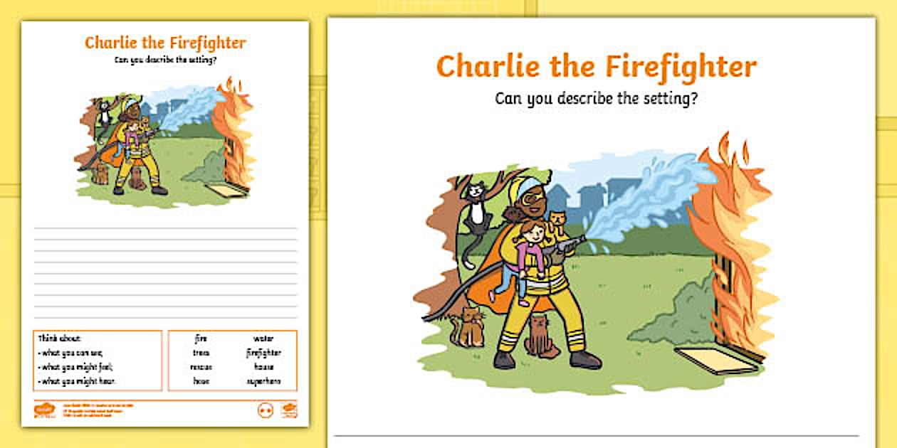 Charlie the Firefighter Setting Description Differentiated Worksheets