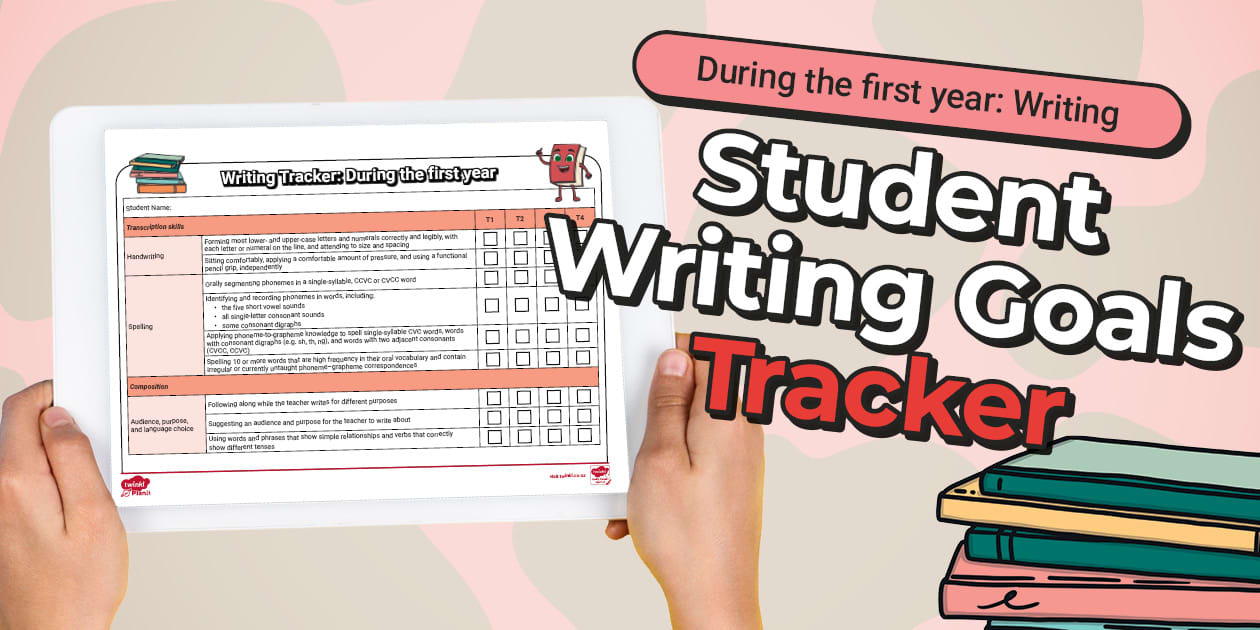 During the first year Writing: Student Writing Goals Tracker