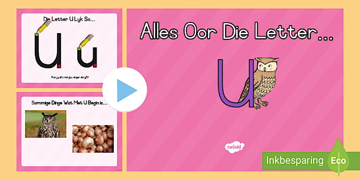 Alles Oor Die Letter U Powerpoint (teacher made) - Twinkl