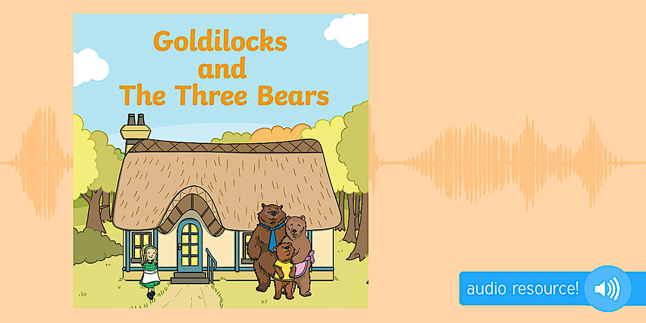 Goldilocks and the Three Bears Audio Book | Twinkl Go!