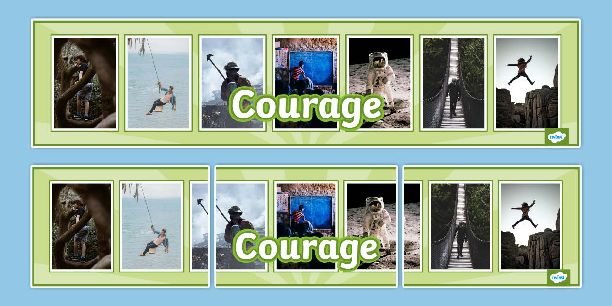 Courage Photo Display Banner (teacher made) - Twinkl